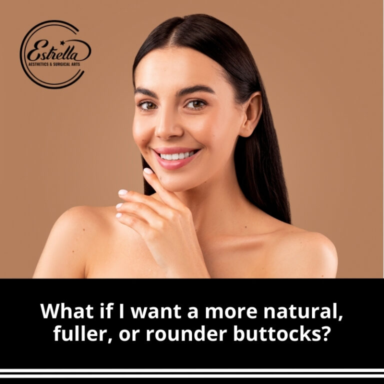 What if I want a more natural, fuller, or rounder buttocks? - Estrella ...
